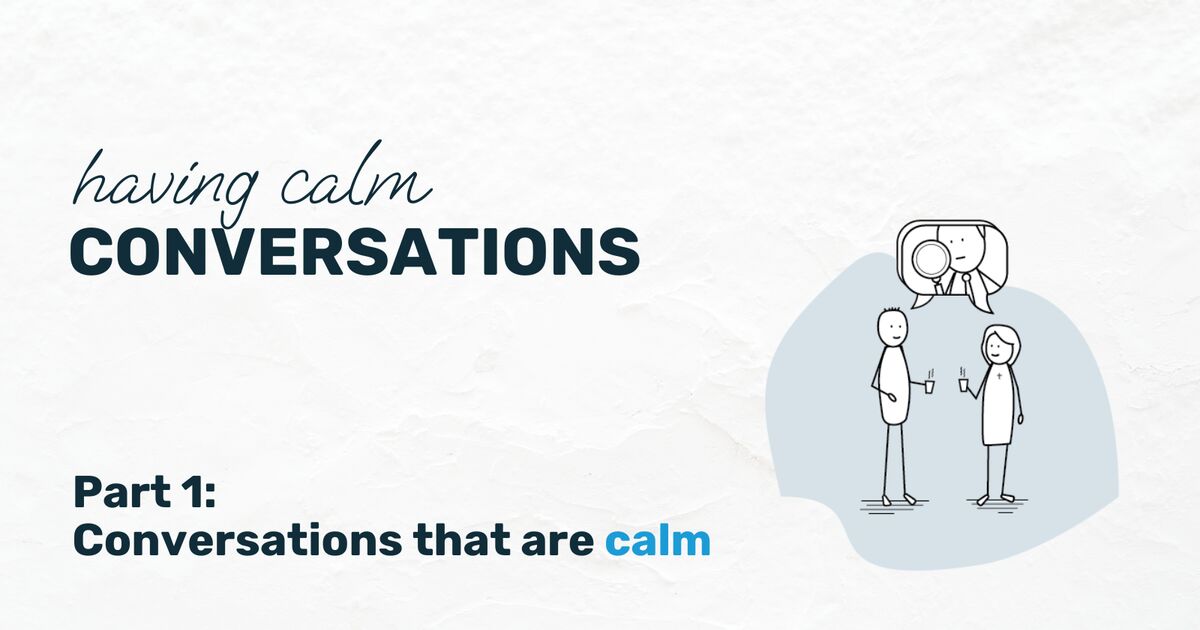 Conversations That Are Calm | Third Space